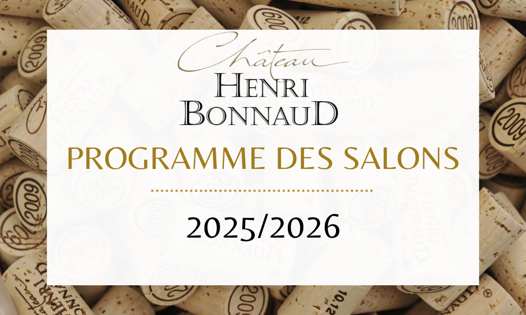 Programme de nos Salons 2025/2026 - Chateau Henri Bonnaud